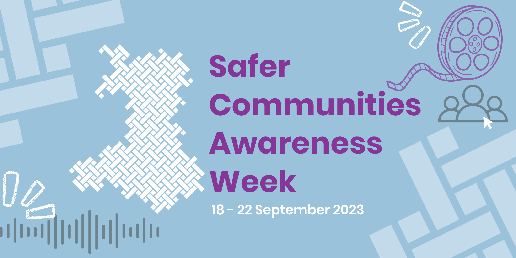 Recordings now available! Safer Communities Awareness Week 2023 - Wales Safer Communities